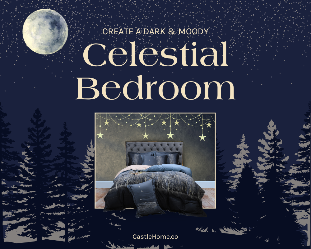 Create a Dark, Moody Celestial Bedroom | Castle Home - Luxury Bedding